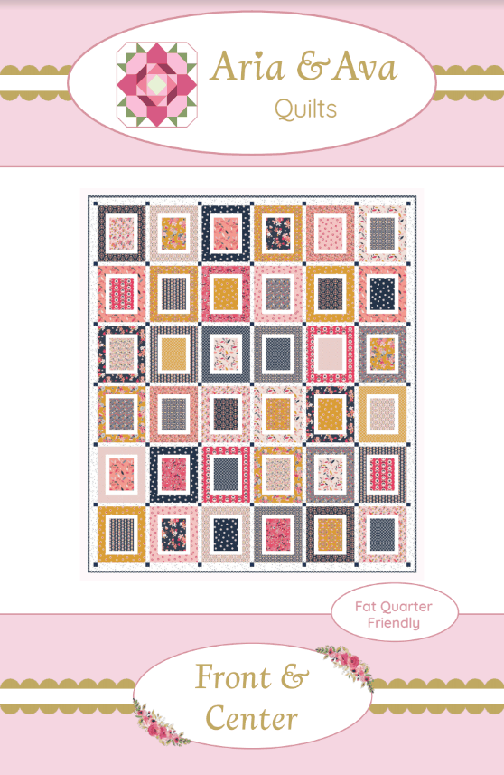 Front and Center ~ Aria and Ava Quilts (Printed Pattern) – Bella Rose Quilts